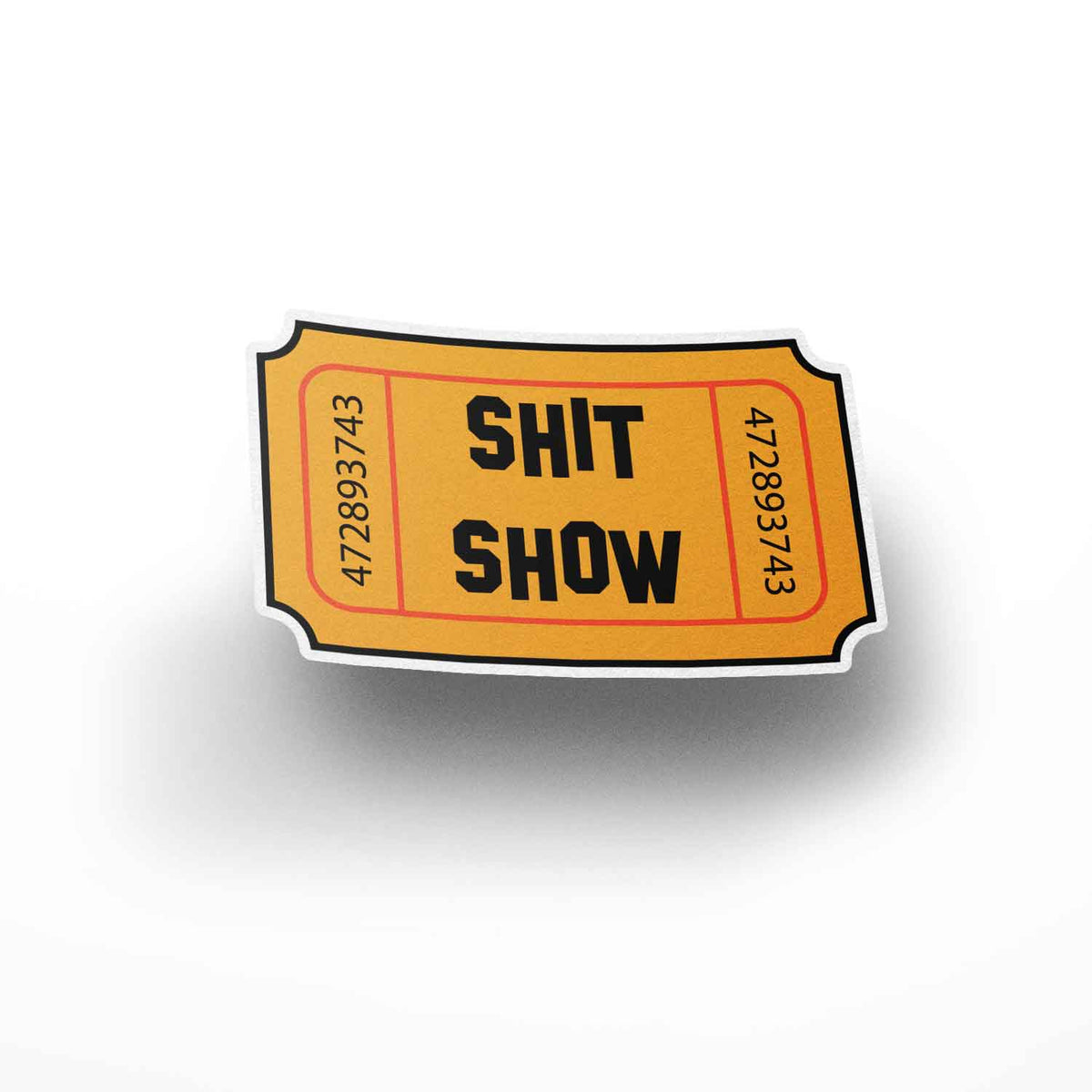 Shit Show Ticket Sticker – zillacodesign